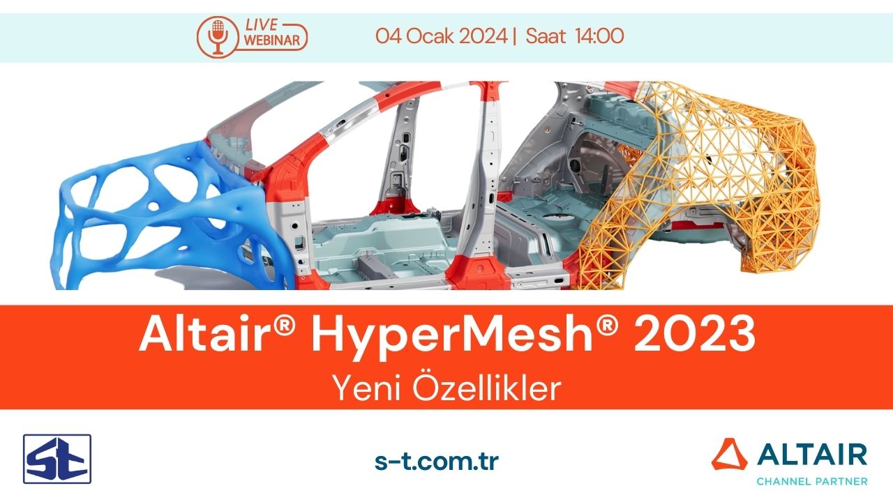 Webiner: Altair HyperMesh 2023 Yeni Özellikler - Blog